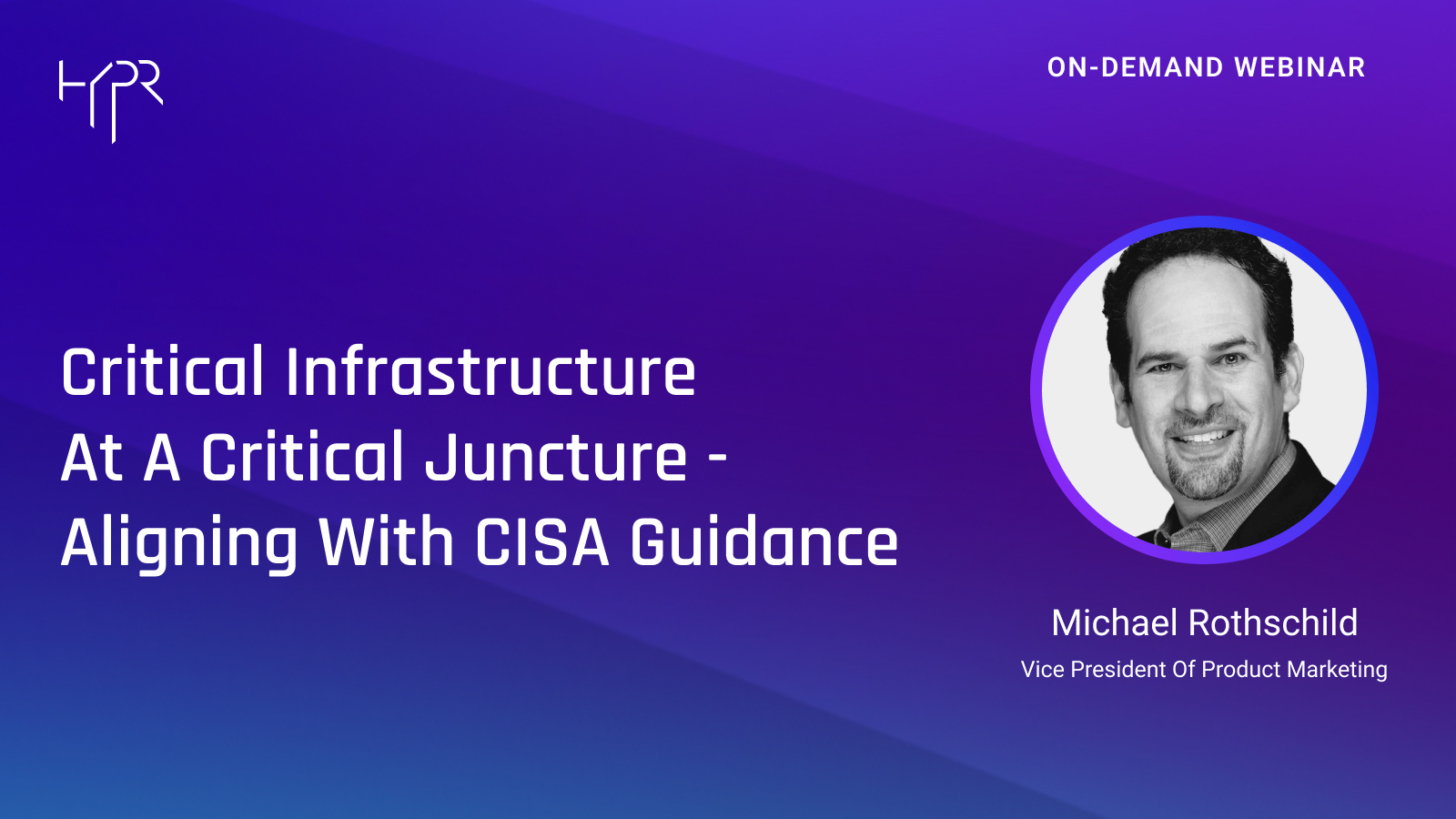 On-Demand Webinar | Critical Infrastructure at a Critical Juncture