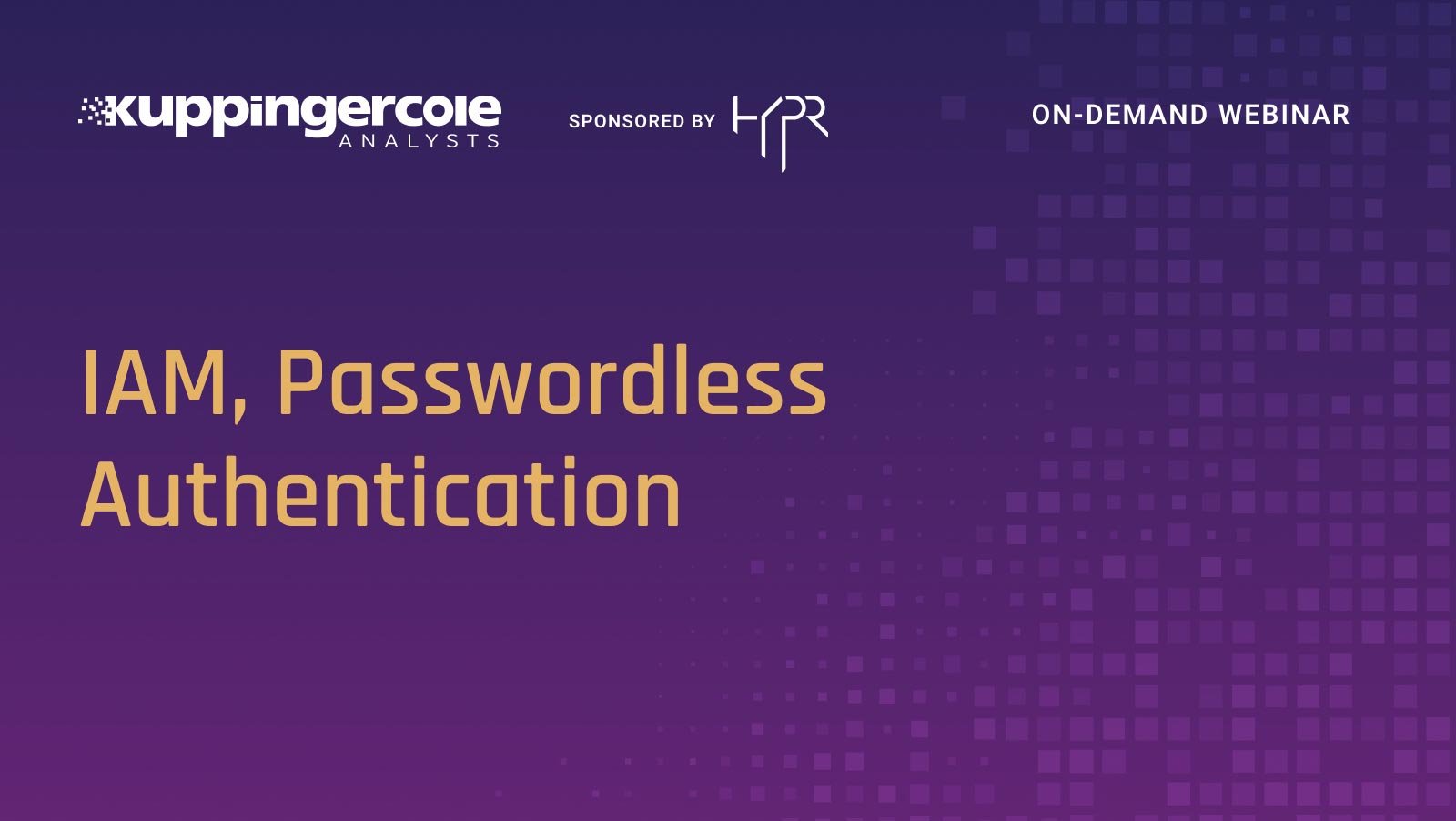 On-Demand Webinar | Making Passwordless Authentication a Reality