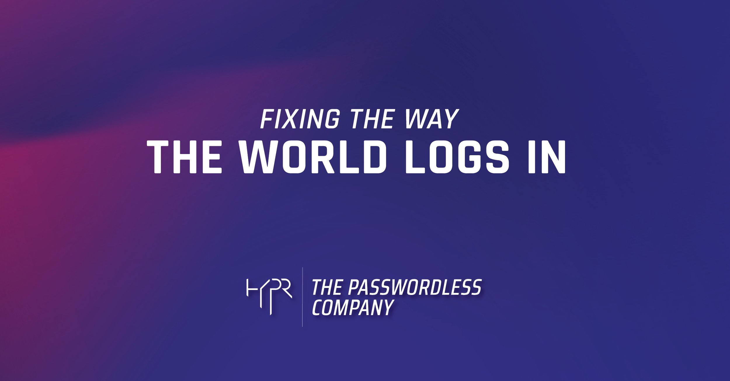 HYPR: True Passwordless Multi Factor Authentication