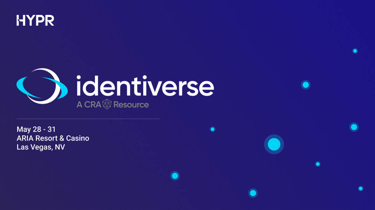 Meet With Us at Identiverse 2024 | HYPR